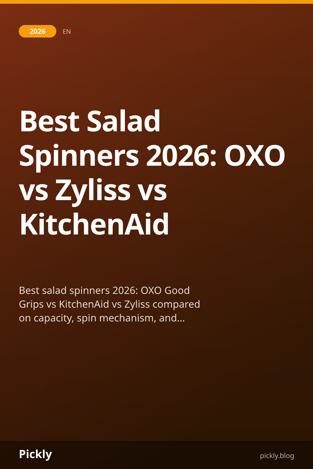 Best Salad Spinners 2026: OXO vs Zyliss vs KitchenAid | Pickly